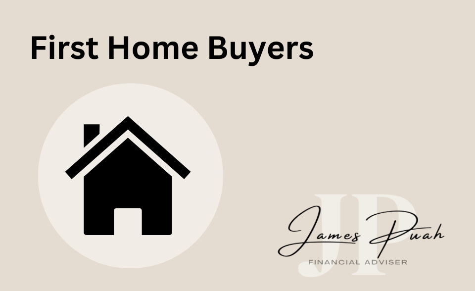 First Home Buyers - James Puah